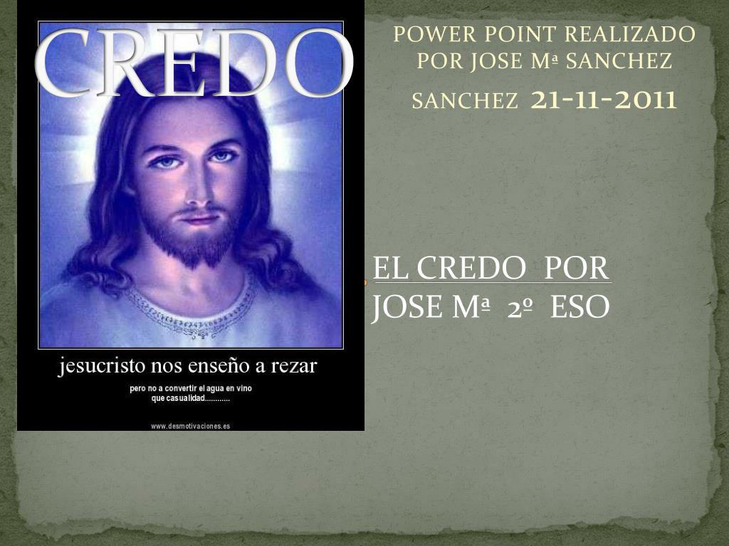 PPT - EL CREDO PowerPoint Presentation, free download - ID:2846754