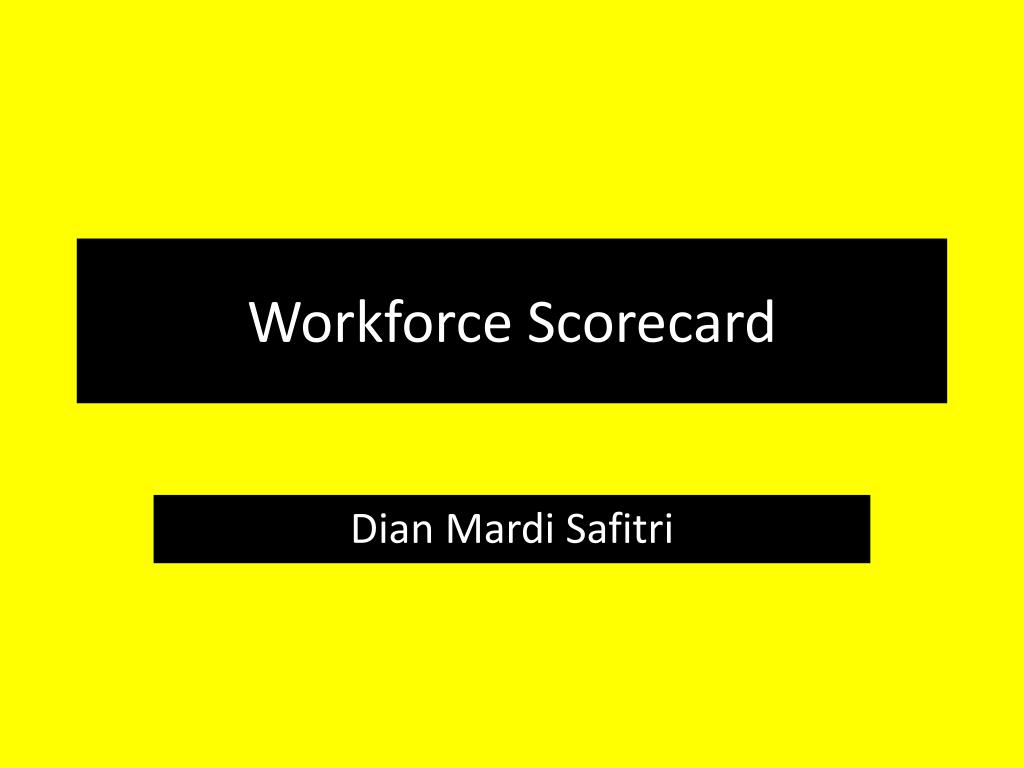 PPT - Workforce Scorecard PowerPoint Presentation, free download - ID ...
