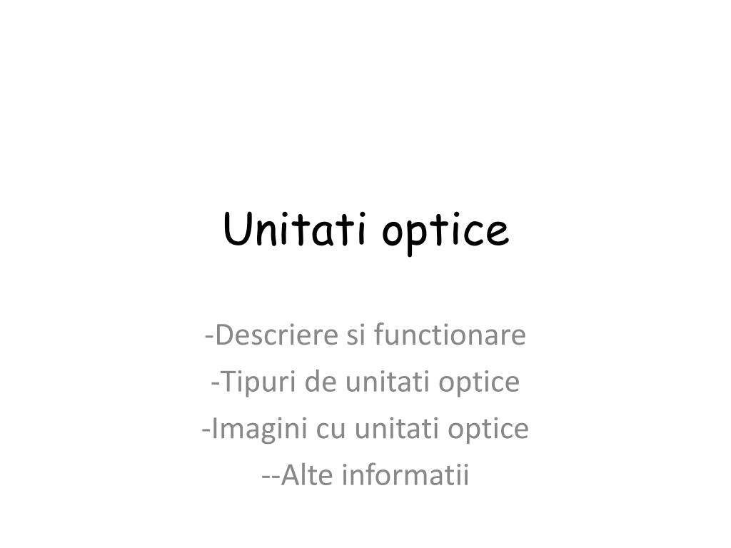 PPT - Unitati optice PowerPoint Presentation, free download - ID:2847197