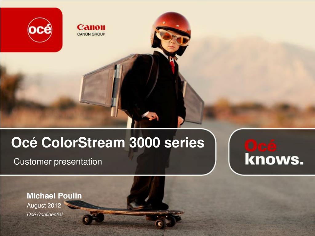 PPT - Océ ColorStream 3000 series PowerPoint Presentation, free ...