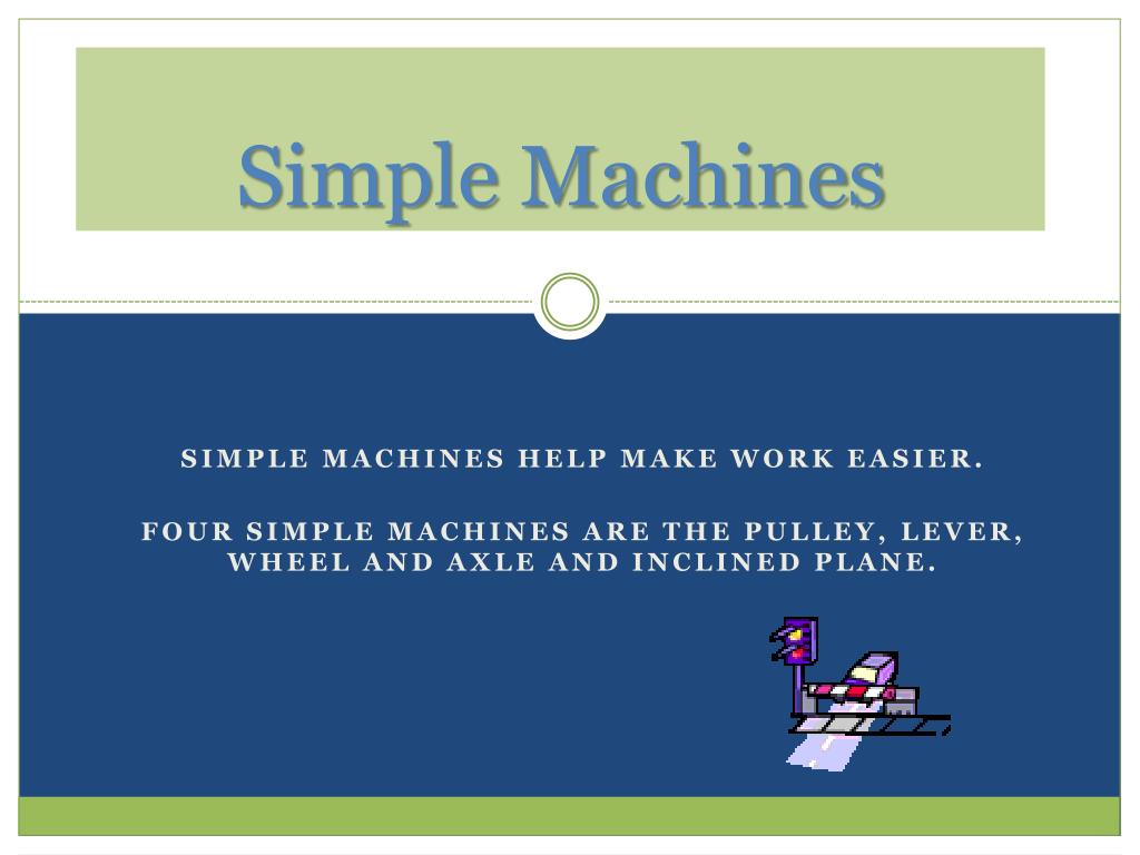 PPT - Simple Machines PowerPoint Presentation, free download - ID:2847938