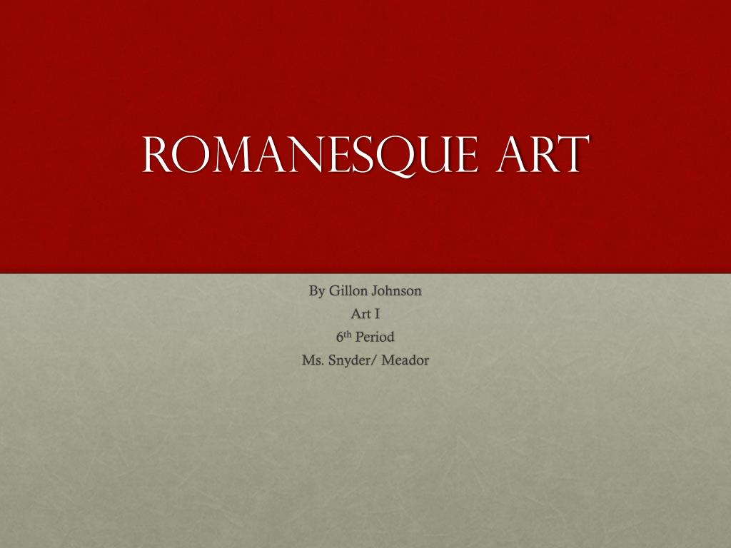 PPT - Romanesque Art PowerPoint Presentation, free download - ID:2848156