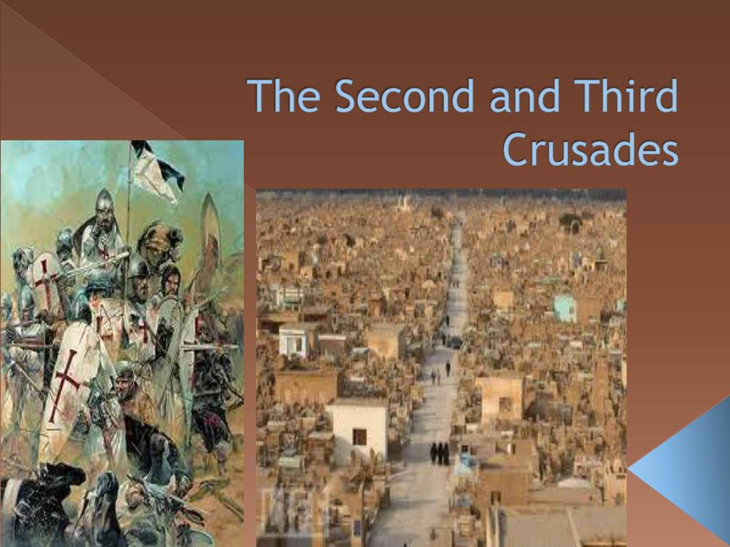 PPT - The Second and Third Crusades PowerPoint Presentation, free ...