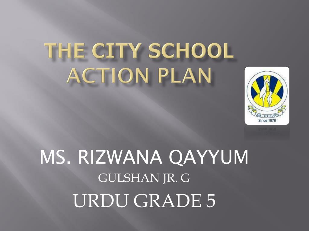 PPT - THE CITY SCHOOL ACTION PLAN PowerPoint Presentation, free ...