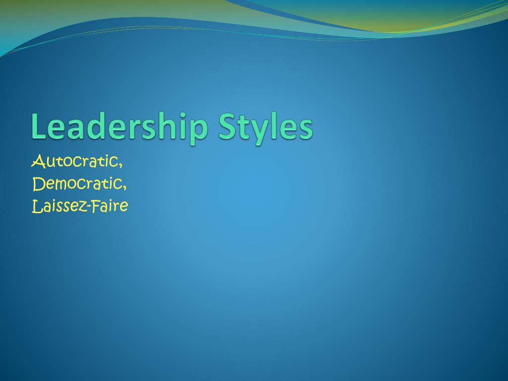 PPT - Leadership Styles PowerPoint Presentation, free download - ID:2849429