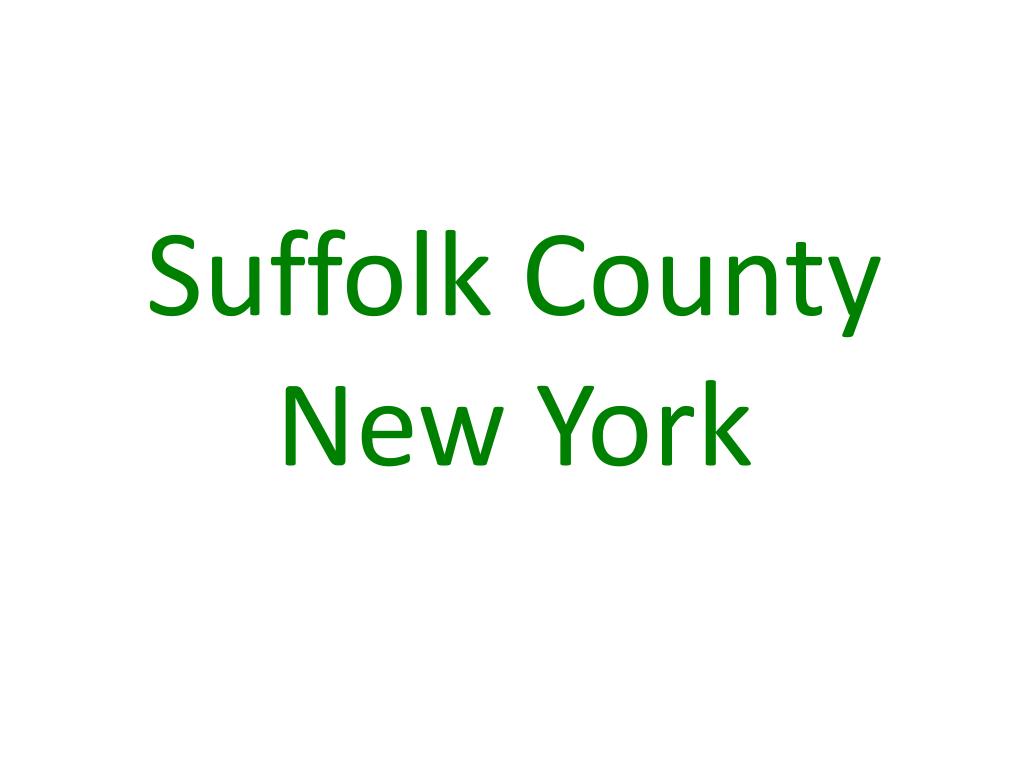 PPT - Suffolk County New York PowerPoint Presentation, free download ...