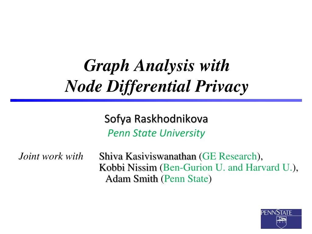 PPT - Graph Analysis with Node Differential Privacy PowerPoint Presentation - ID:2849589