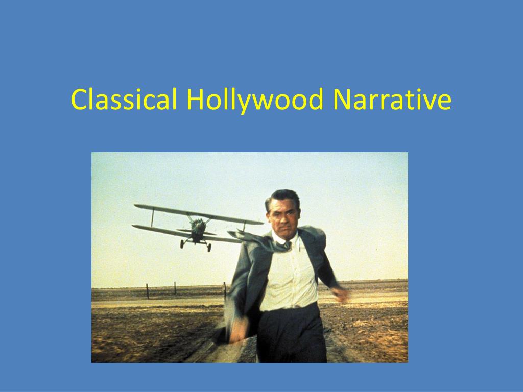 PPT - Classical Hollywood Narrative PowerPoint Presentation, free ...