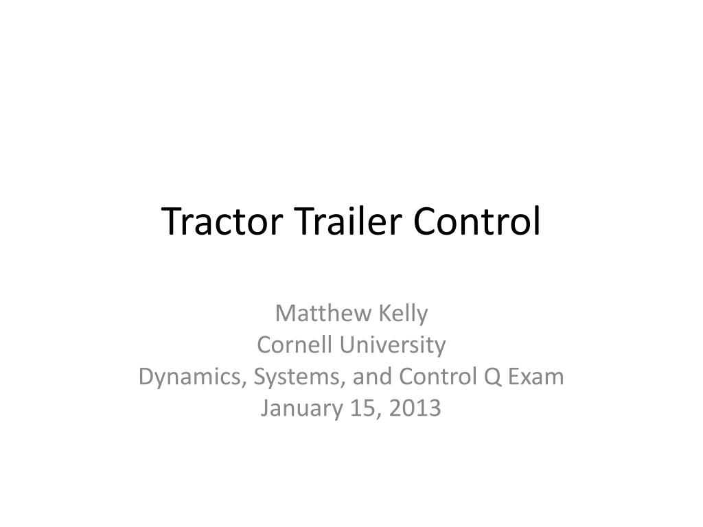PPT - Tractor Trailer Control PowerPoint Presentation, free download ...