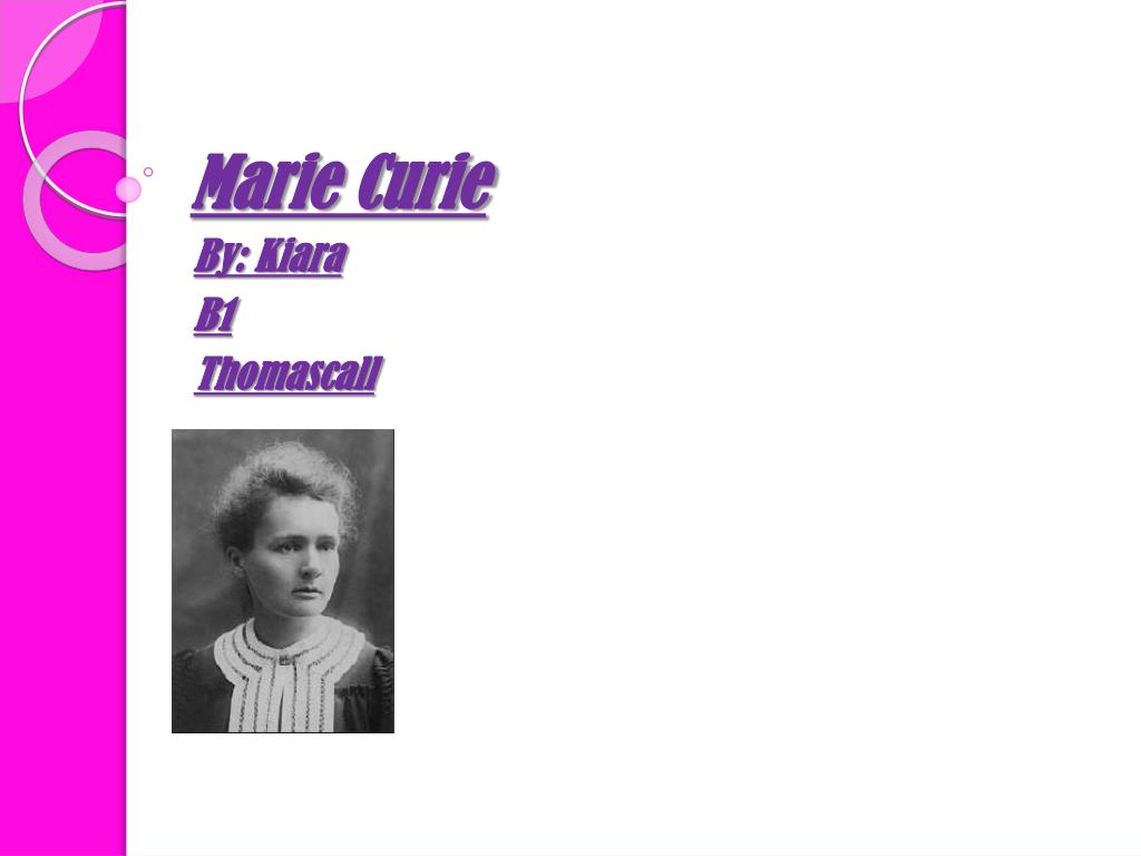 PPT - Marie Curie PowerPoint Presentation, free download - ID:2850718