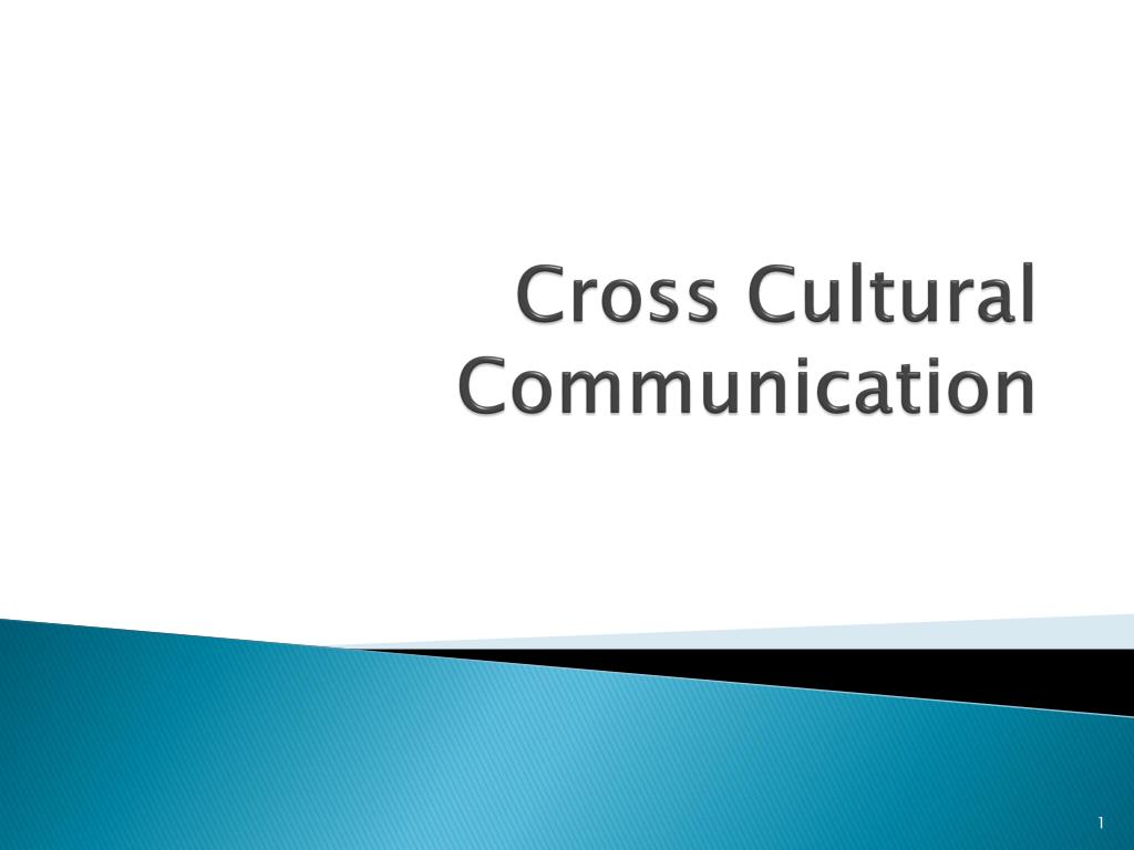 PPT - Cross Cultural Communication PowerPoint Presentation, free ...