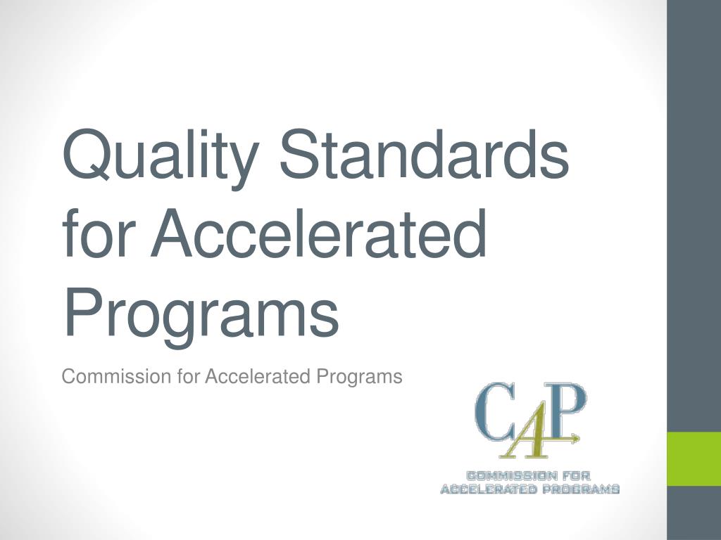 PPT - Quality Standards for Accelerated Programs PowerPoint ...