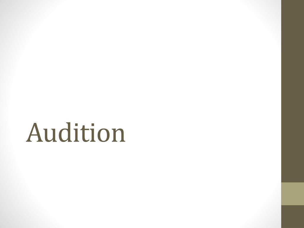 PPT - Audition PowerPoint Presentation, free download - ID:2851446