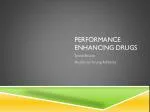 PPT - Performance Enhancing Drugs PowerPoint Presentation, free ...