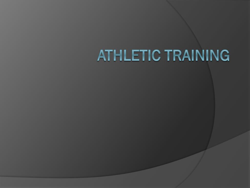 PPT - Athletic Training PowerPoint Presentation, free download - ID:2852542