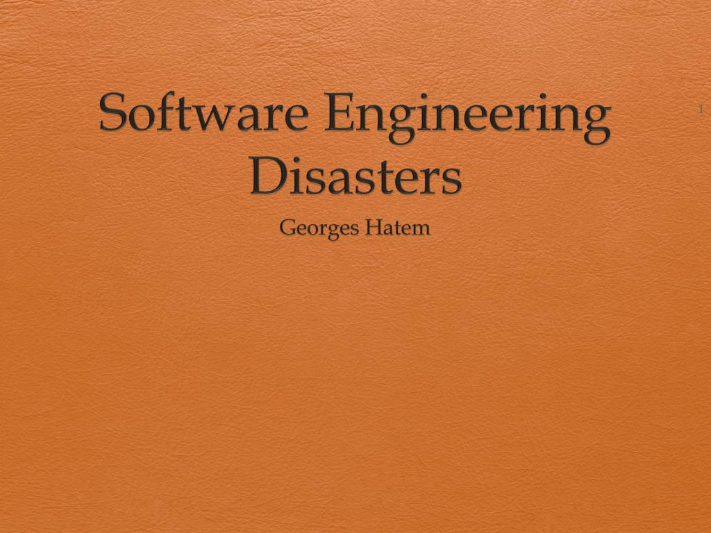 PPT - Software Engineering Disasters PowerPoint Presentation, free ...