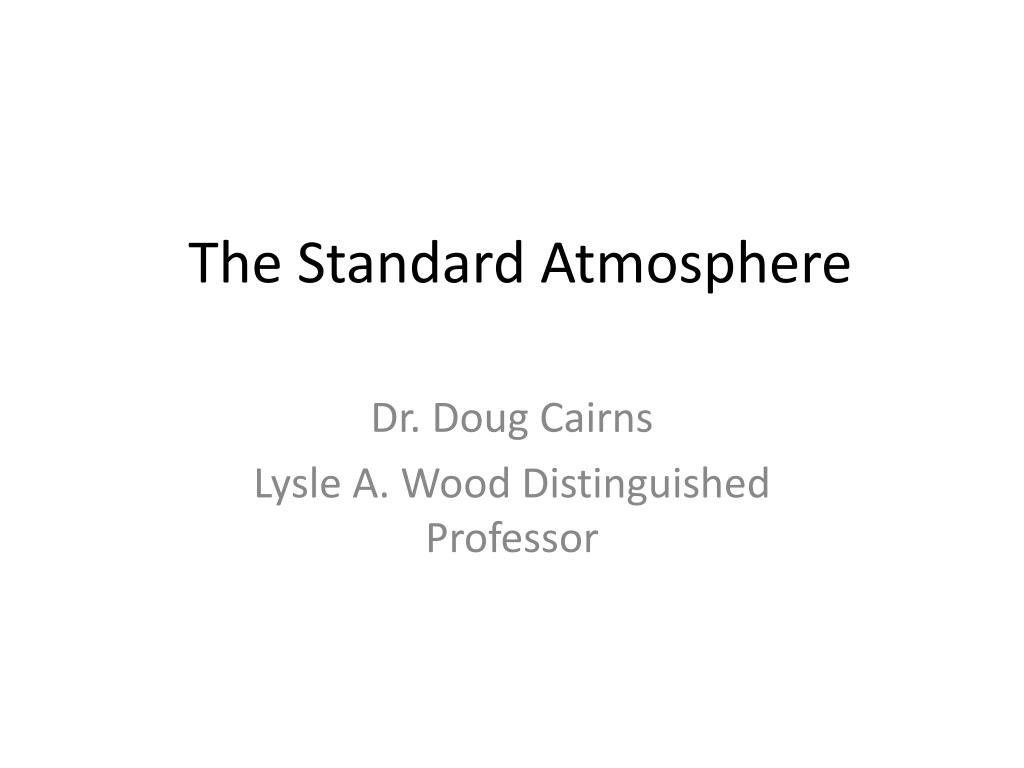PPT - The Standard Atmosphere PowerPoint Presentation, free download ...