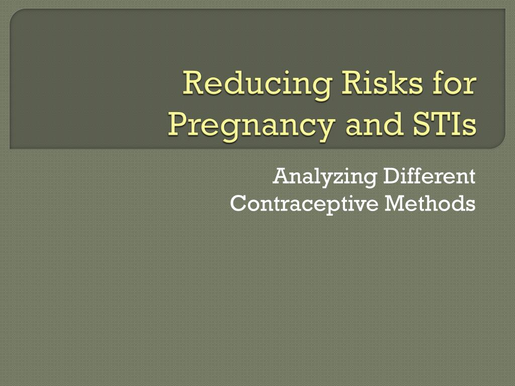 PPT - Reducing Risks for Pregnancy and STIs PowerPoint Presentation ...