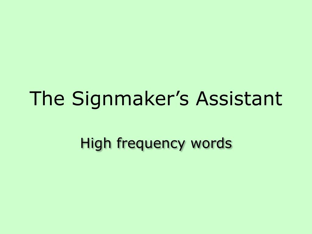 PPT - The Signmaker’s Assistant PowerPoint Presentation, free download ...