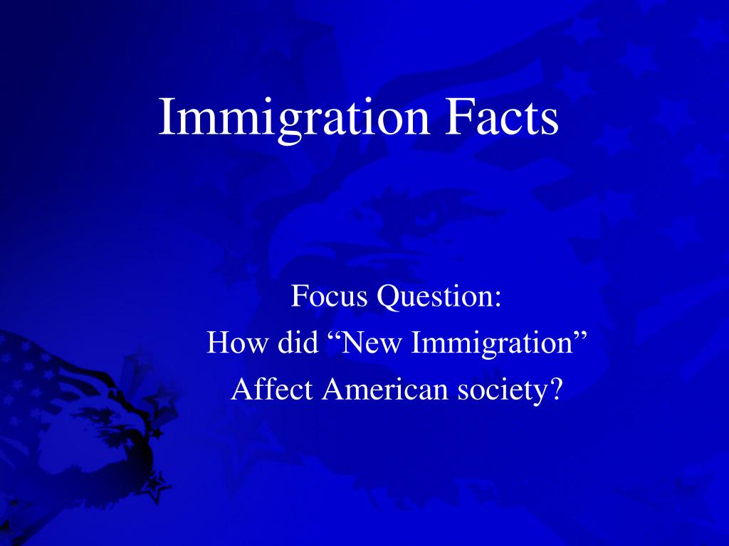 PPT - Immigration Facts PowerPoint Presentation, free download - ID:2854124