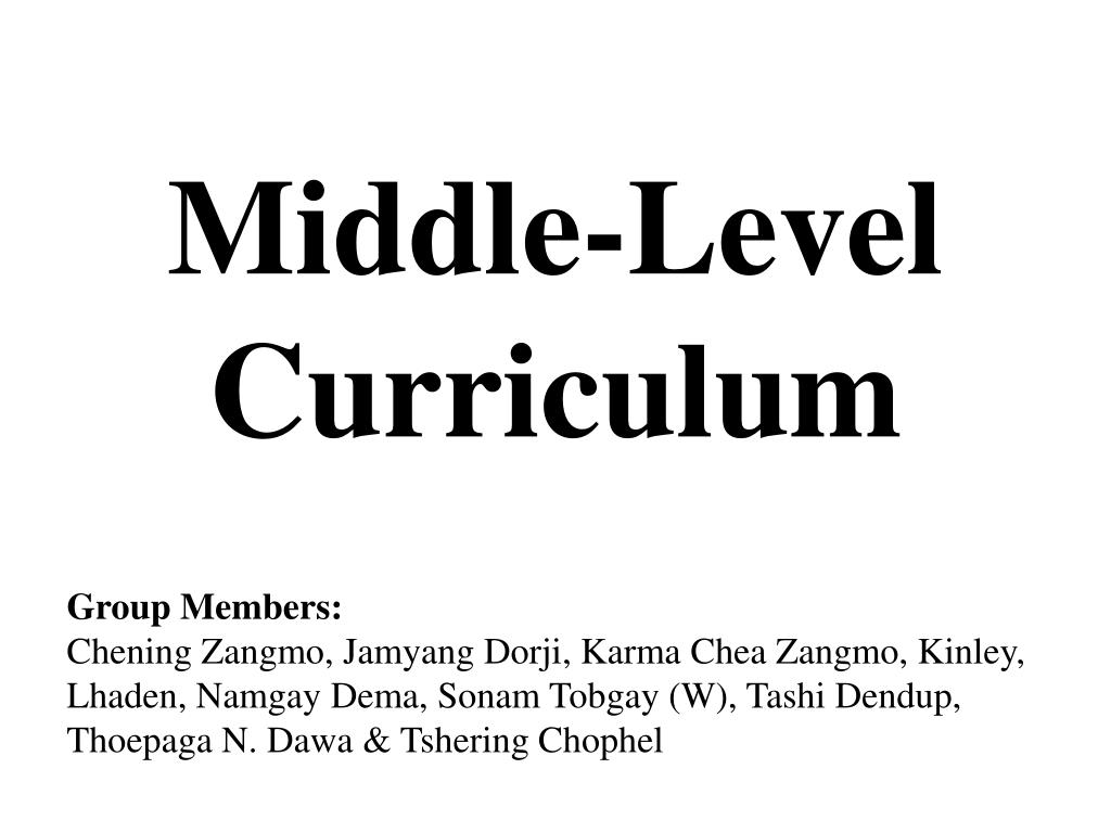 PPT - Middle-Level Curriculum PowerPoint Presentation, free download ...
