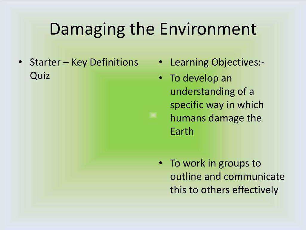 PPT - Damaging the Environment PowerPoint Presentation, free download ...