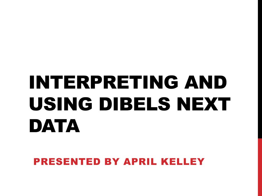 PPT - Interpreting and Using DIBELS Next Data PowerPoint Presentation ...