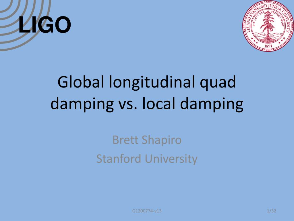 PPT - Global longitudinal quad damping vs. local damping PowerPoint ...