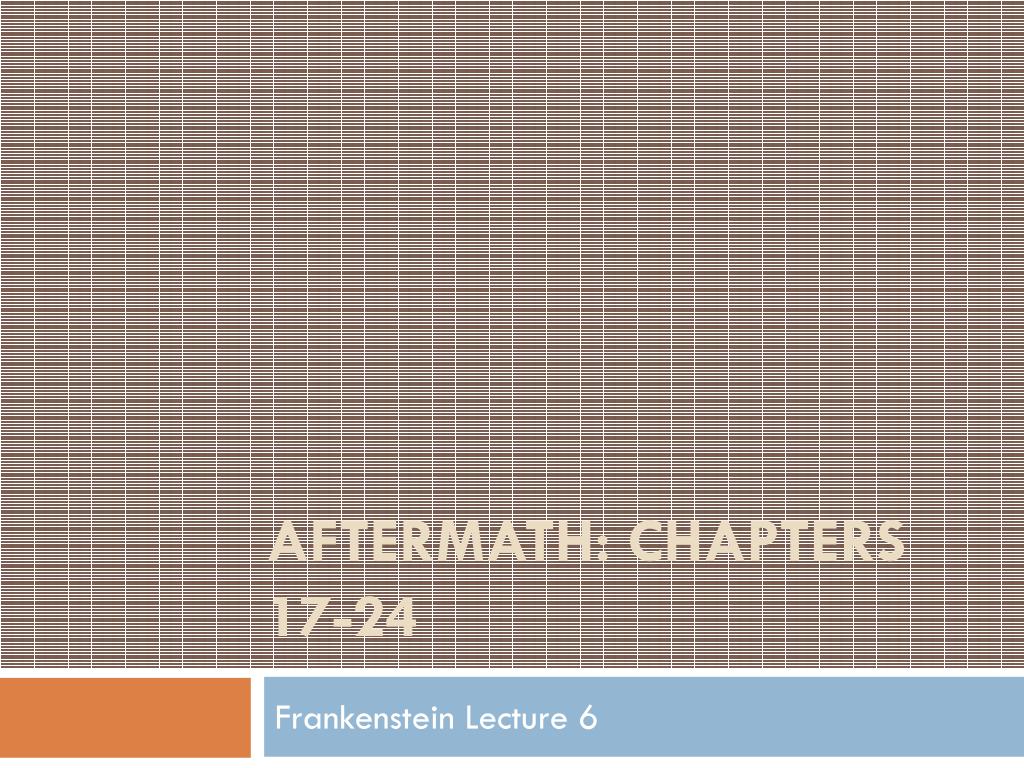 PPT - AFTERMATH: CHAPTERS 17-24 PowerPoint Presentation, free download ...