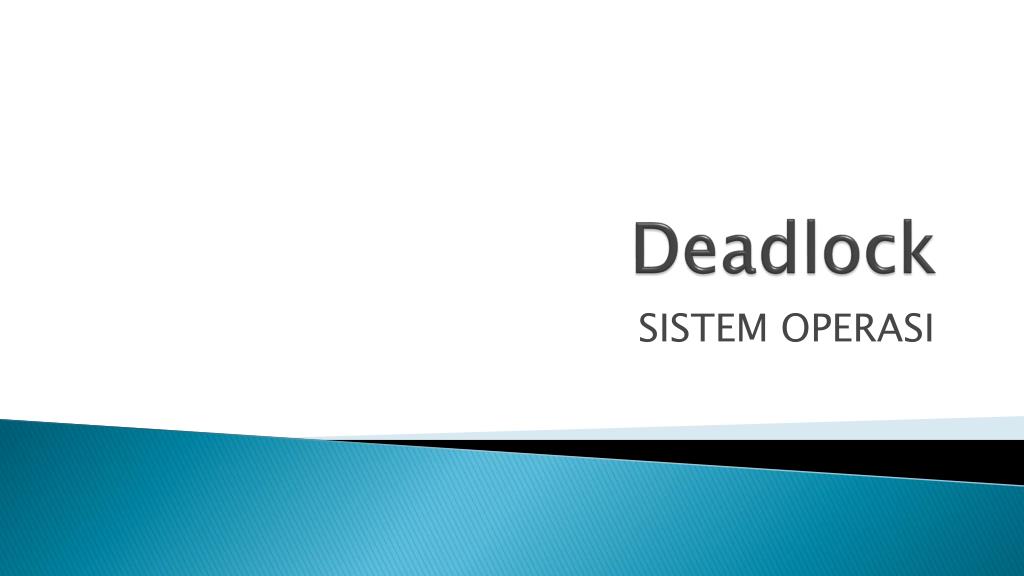 PPT - Deadlock PowerPoint Presentation, free download - ID:2857143