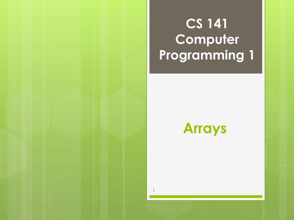 PPT - CS 141 Computer Programming 1 PowerPoint Presentation, free download - ID:2857832