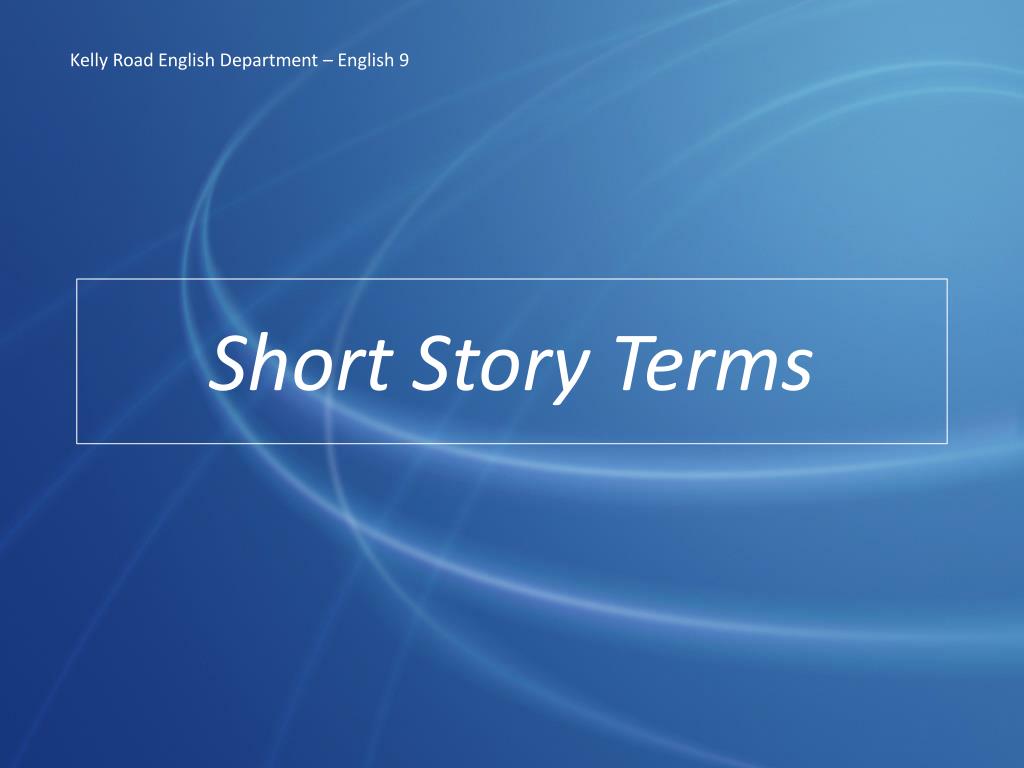 PPT - Short Story Terms PowerPoint Presentation, free download - ID:2857940