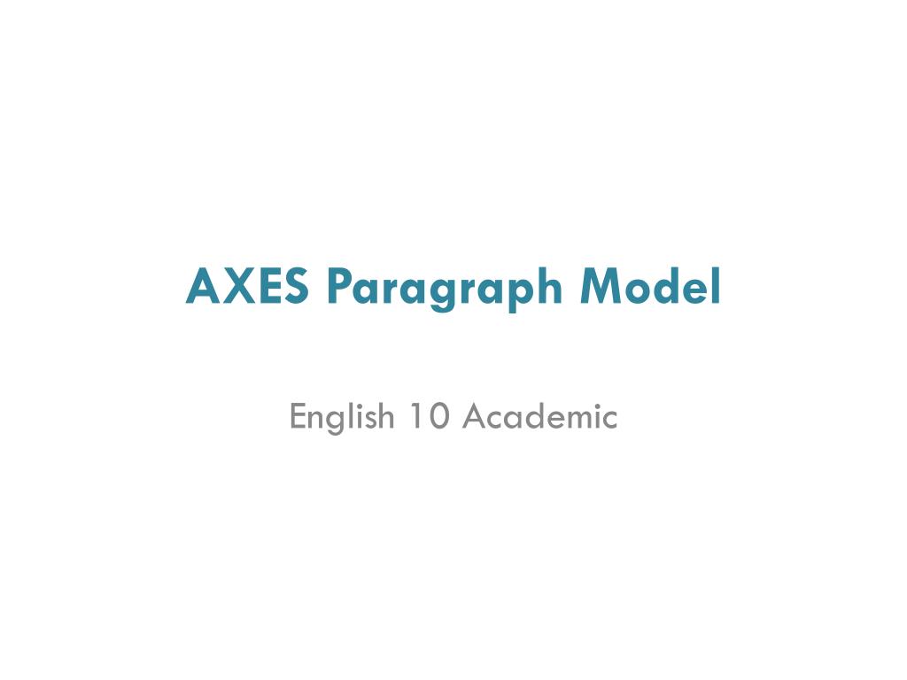 PPT - AXES Paragraph Model PowerPoint Presentation, free download - ID ...