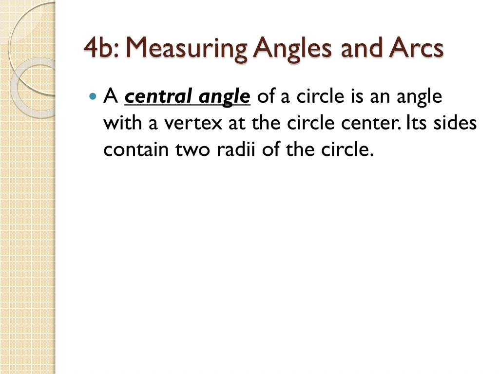 PPT - 4b: Measuring Angles and Arcs PowerPoint Presentation, free ...