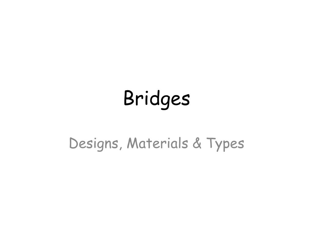 PPT - Bridges PowerPoint Presentation, free download - ID:2859576