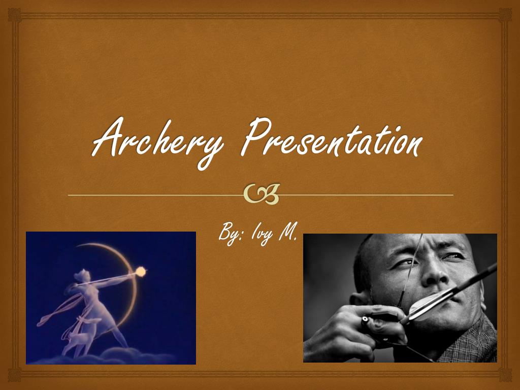 PPT - Archery Presentation PowerPoint Presentation, free download - ID ...
