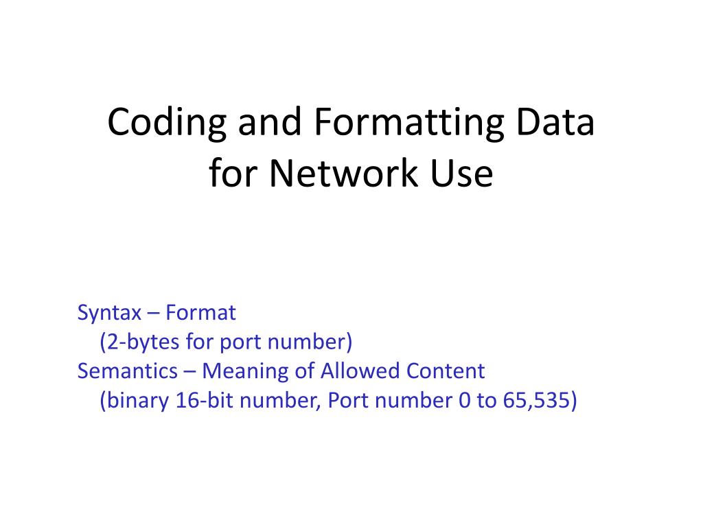 PPT - Network Data Coding and Formatting Guide PowerPoint Presentation ...