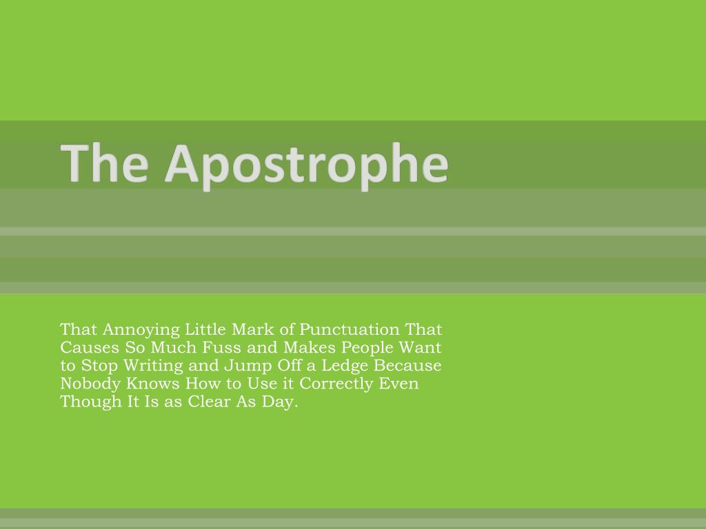 PPT - The Apostrophe PowerPoint Presentation, free download - ID:2861600