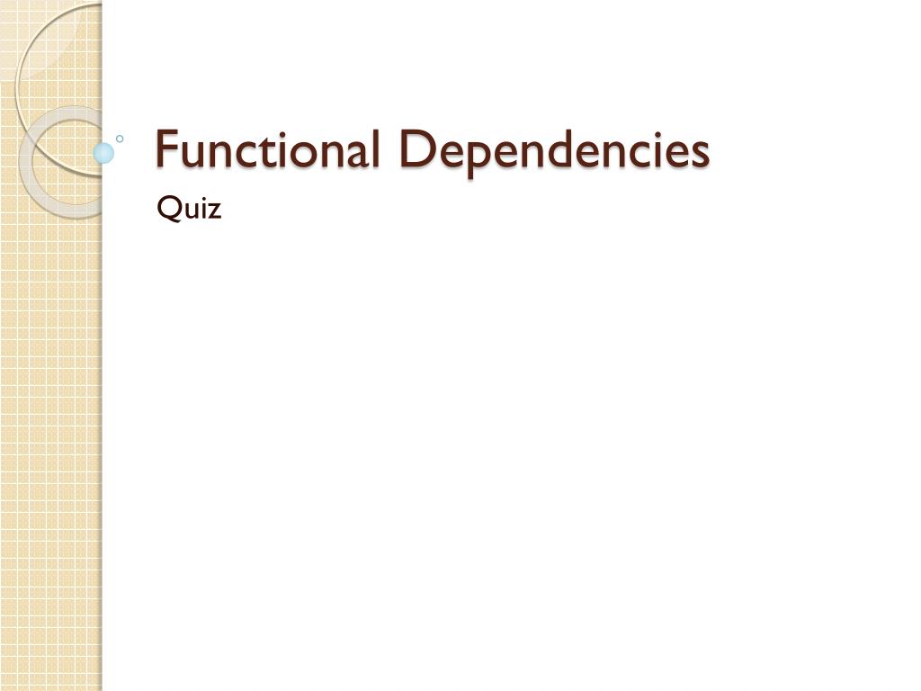 PPT - Functional Dependencies PowerPoint Presentation, free download ...