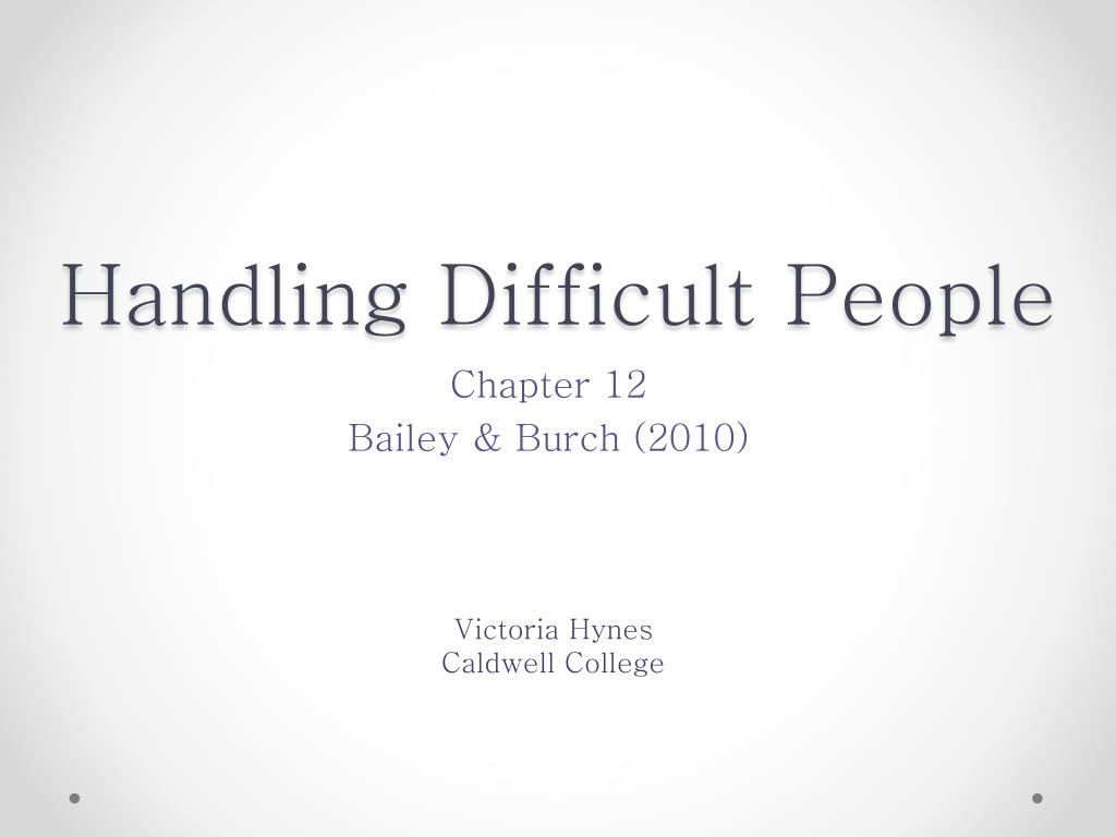 PPT - Handling Difficult People PowerPoint Presentation, free download ...