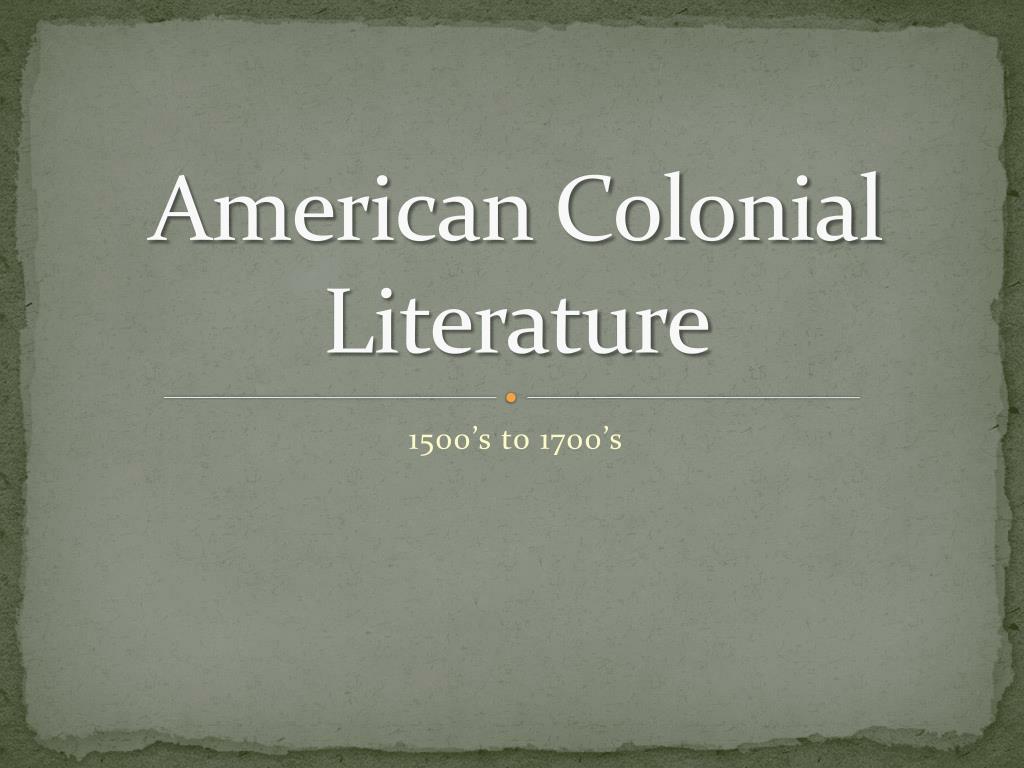 PPT - American Colonial Literature PowerPoint Presentation, free ...