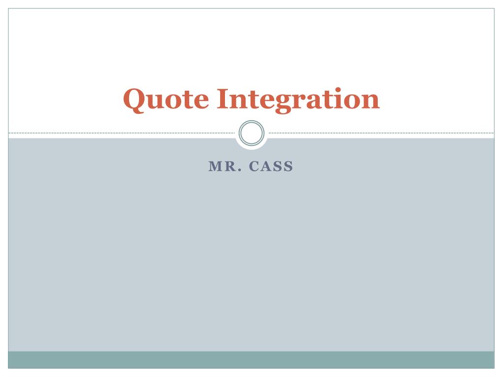 PPT - Quote Integration PowerPoint Presentation, free download - ID:2863920