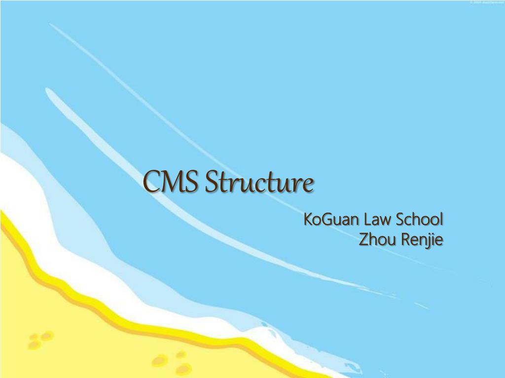 PPT - CMS Structure PowerPoint Presentation, free download - ID:2864649