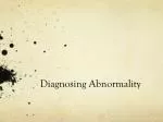 PPT - Defining Abnormality PowerPoint Presentation, free download - ID ...