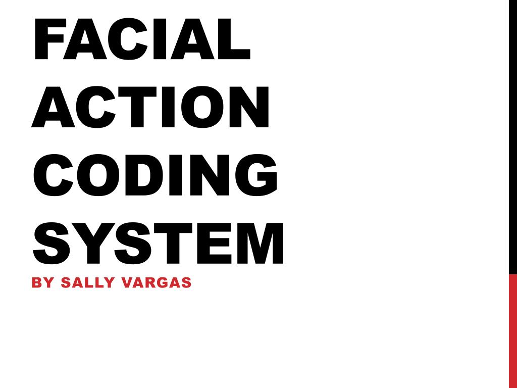 PPT - Facial Action Coding System PowerPoint Presentation, free ...