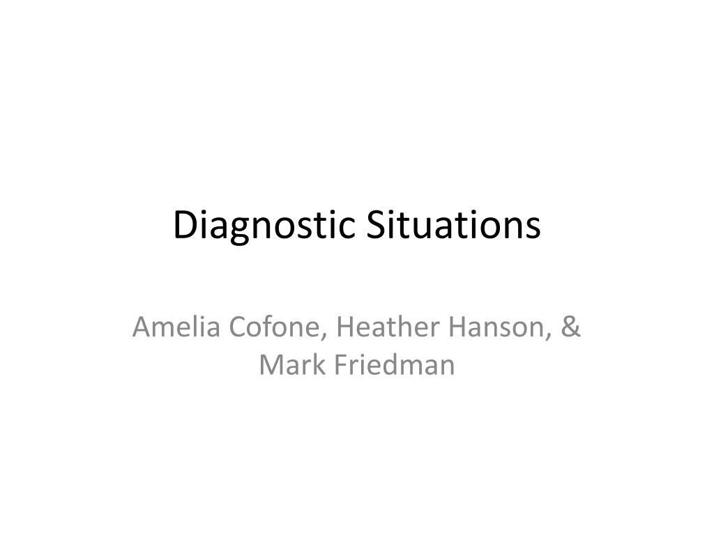 PPT - Diagnostic Situations PowerPoint Presentation, free download - ID ...