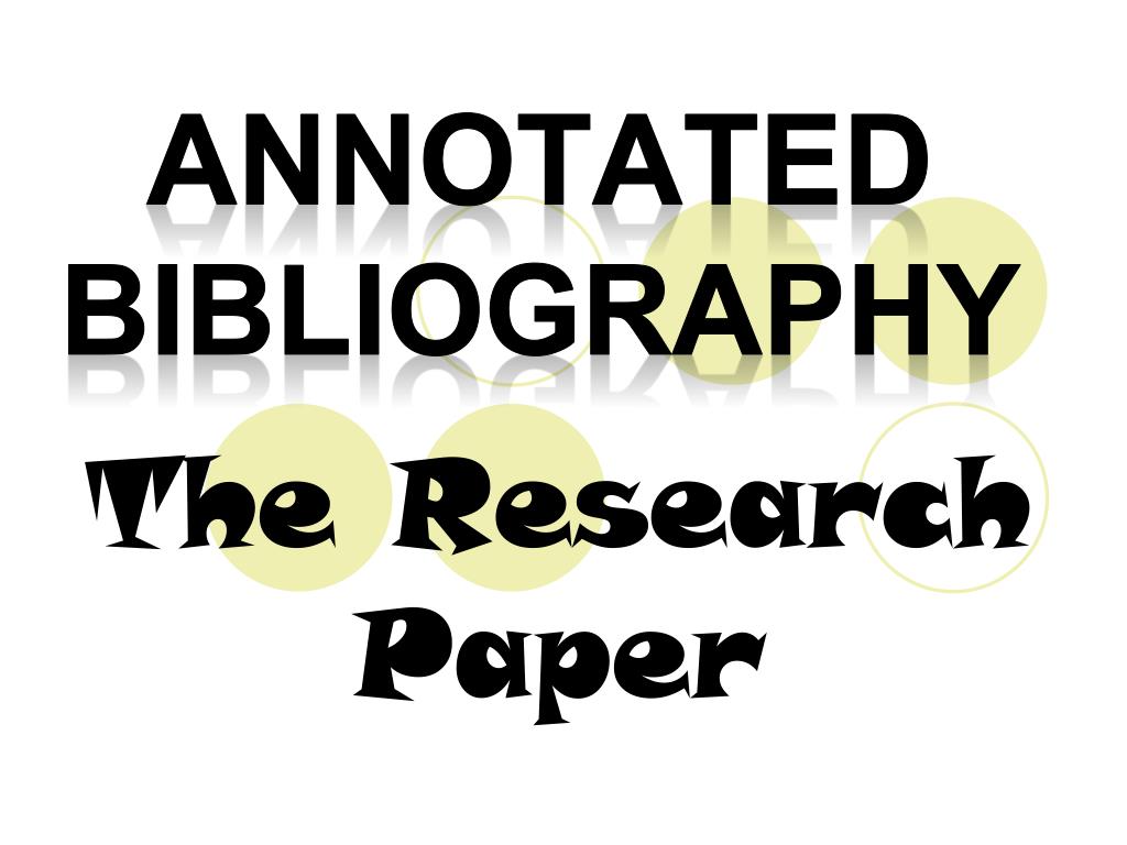 PPT - Annotated Bibliography PowerPoint Presentation, free download ...