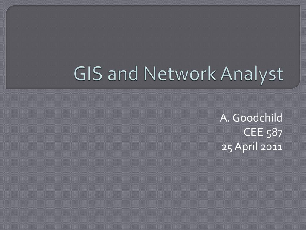 PPT - GIS and Network Analyst PowerPoint Presentation, free download ...