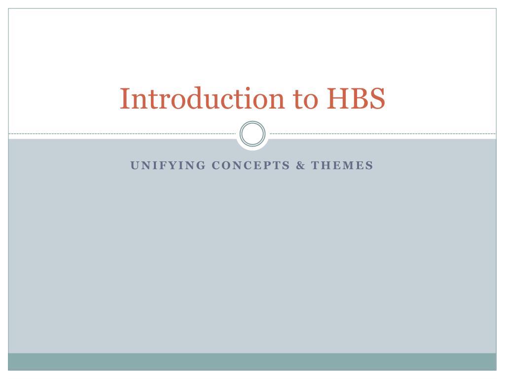 PPT - Introduction to HBS PowerPoint Presentation, free download - ID ...