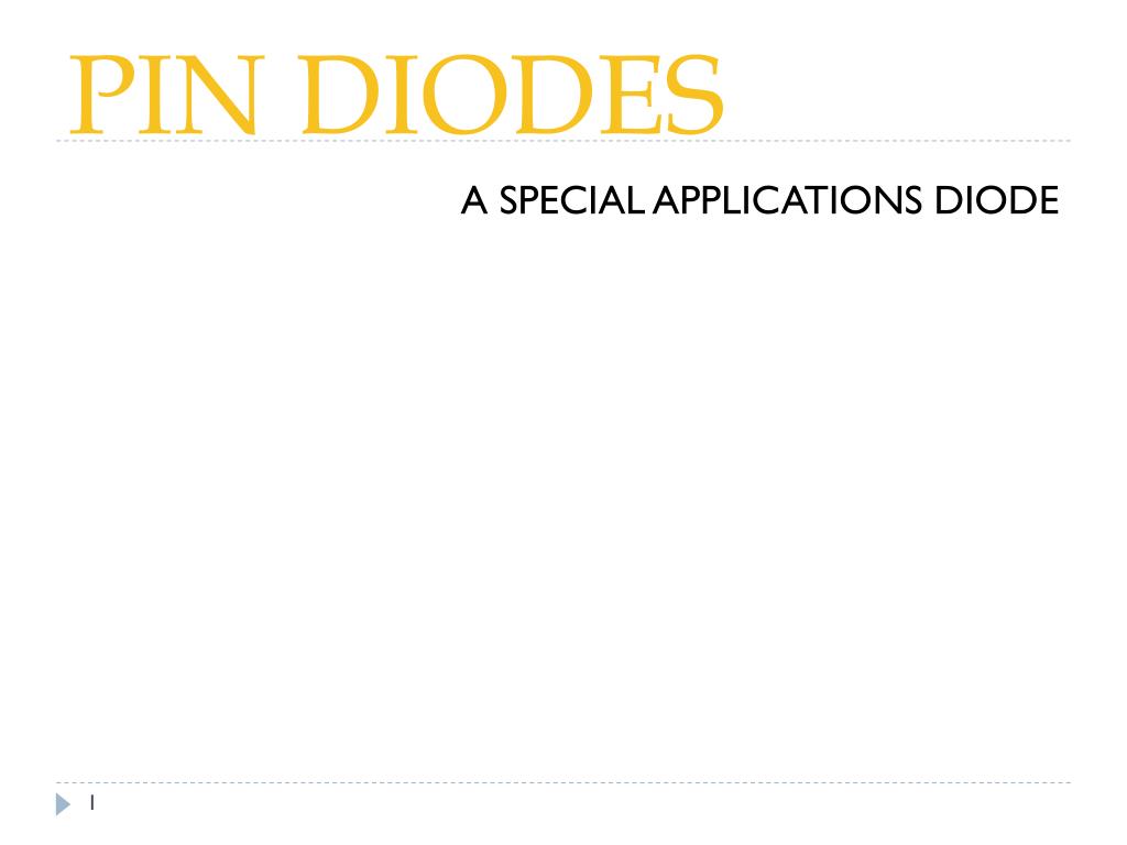 PPT - PIN DIODES PowerPoint Presentation, free download - ID:2867203